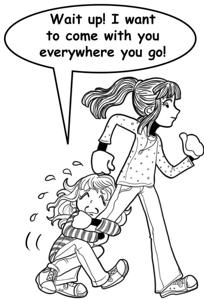 MY FRIEND IS SO CLINGY!!! – Dork Diaries